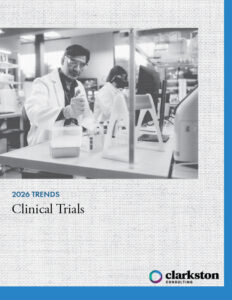 2026 Clinical Trials Trends | Clarkston Consulting